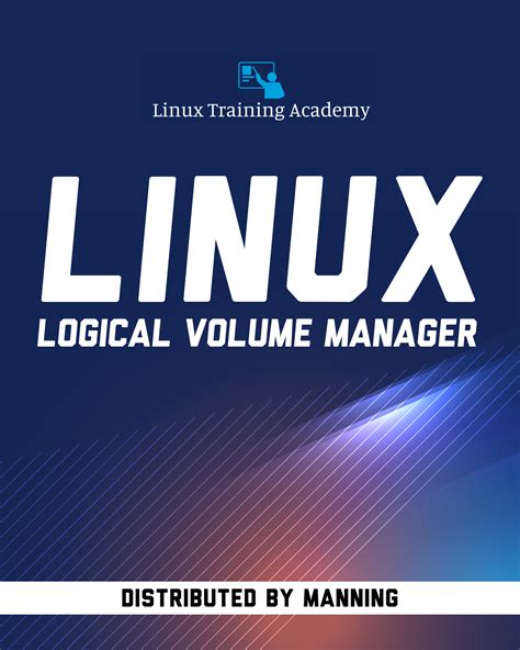 Linux Logical Volume Manager Linux Training Academy