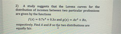 Solved A Study Suggests That The Lorenz Curves For The Chegg