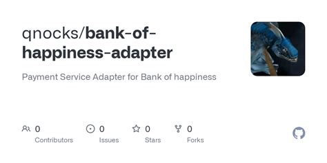 github qnocks bank of happiness adapter payment service adapter for