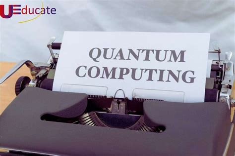 Quantum Latest Quantum Computing Course Ueducate Ueducatepk