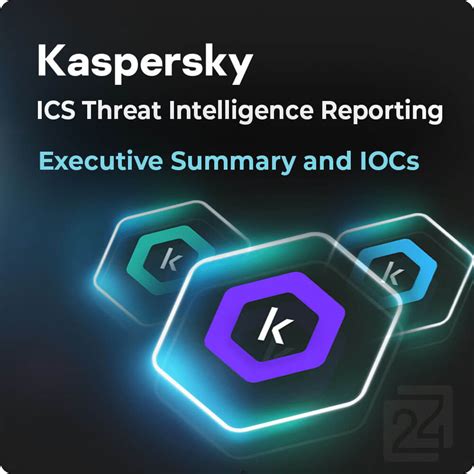 Kaspersky Ics Threat Intelligence Reporting Executive Summary And Iocs Blitzhandel24 Es