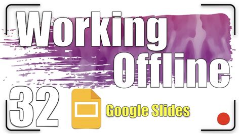 Working Offline Google Slides Tutorial YouTube