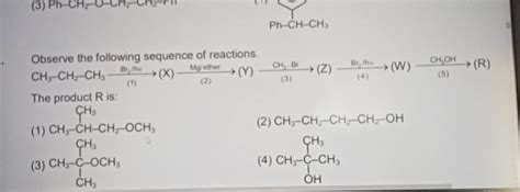 Observe The Following Sequence Of Reactions The Product R Is Filo