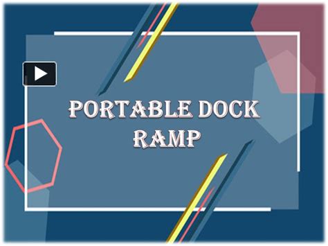 Portable Dock Ramp Chennai Bangalore Hyderabad Mysore Hosur Karnataka Presentation Free To