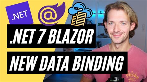 Net 7 Blazor 🔥 New And Improved Data Binding Youtube