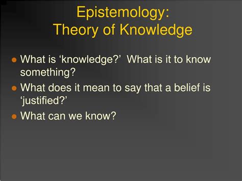 Ppt Epistemology Knowledge Skepticism And Ignorance Powerpoint