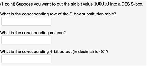 Solved 1 Point Suppose You Want To Put The Six Bit Value Chegg Com