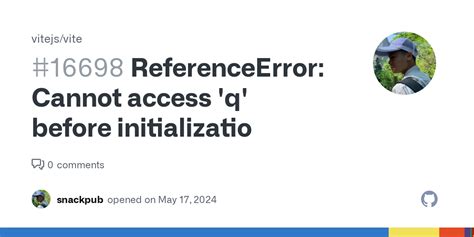 Referenceerror Cannot Access Q Before Initializatio · Issue 16698