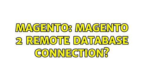 Magento Magento 2 Remote Database Connection Youtube