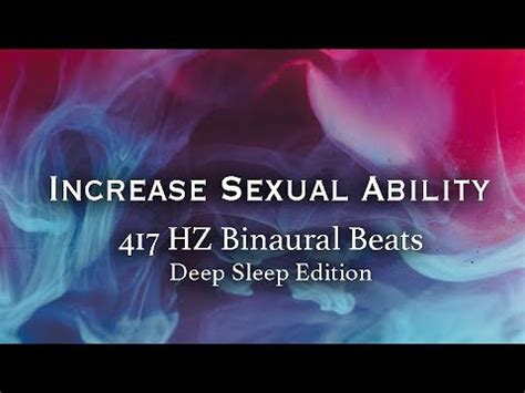 Increase Sexual Ability 432 HZ Binaural Beats Deep Sleep Edition YouTube