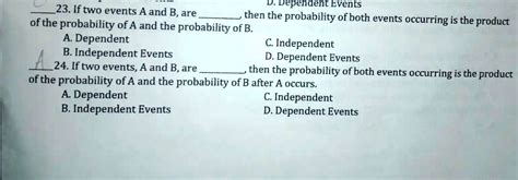 Solved 23 If Two Events Aand Bare D Dependent Events Then The