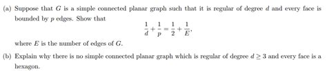 Solved A Suppose That G Is A Simple Connected Planar Graph Chegg