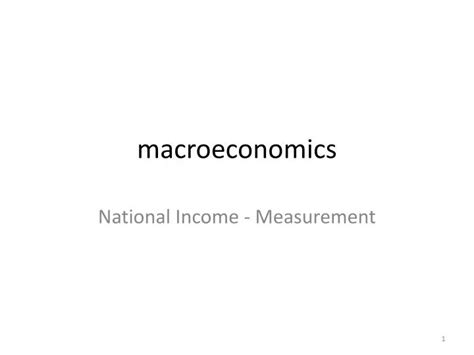 PPT Macroeconomics PowerPoint Presentation Free Download ID