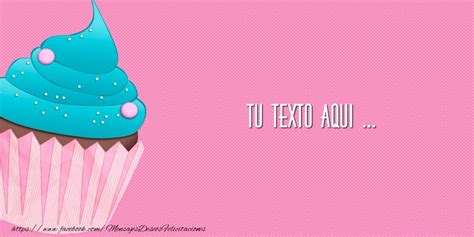 Crea Felicitaciones Personalizadas Con Texto Cumpleaños Cumpleaños