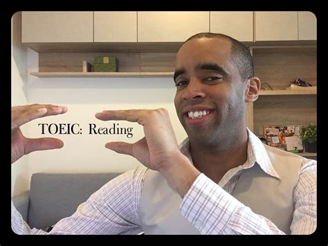 Toeic Reading Section Introduction Tips And A Passage Arsenio S