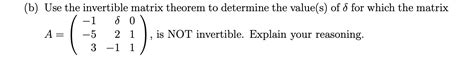 Solved B Use The Invertible Matrix Theorem To Determine Chegg