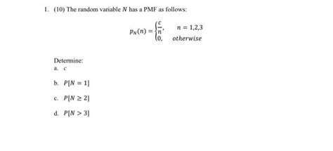 solved 1 10 the random variable n has a pmf as follows