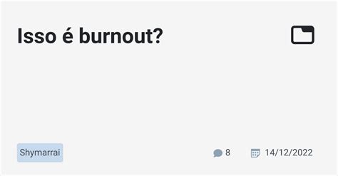 Isso é Burnout · Shymarrai · Tabnews