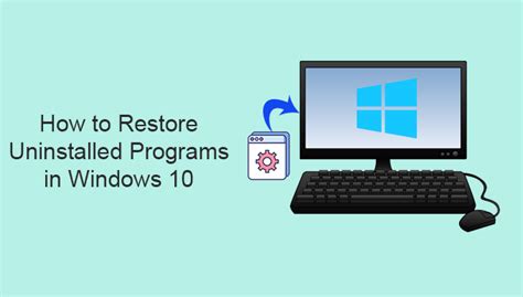 Restore Uninstalled Programs In Windows 10