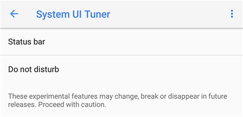 Android O Feature Spotlight System Ui Tuner Loses Features In