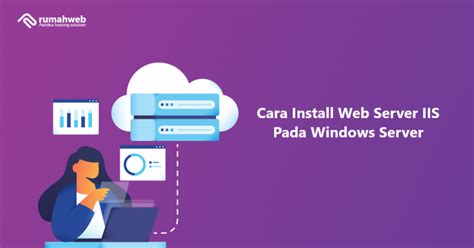 Cara Install Web Server IIS Pada Windows Server