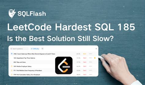 Leetcode Hardest Sql 185 Is The Best Solution Still Slow Sqlflash