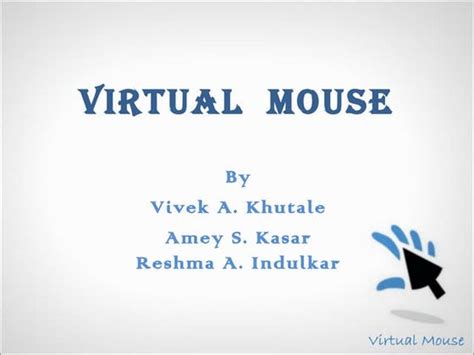 Virtual Mouse Using Hand Gesture Recognition Ppt