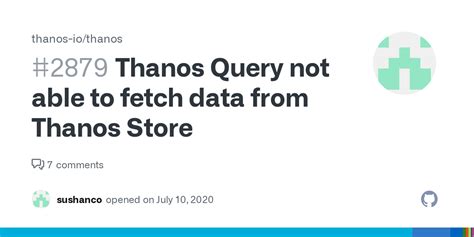Thanos Query Not Able To Fetch Data From Thanos Store · Issue 2879