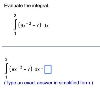 Answered Evaluate the integral 3 ar ³ 7 de 1 bartleby