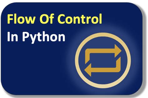 Flow Of Control In Python All You Need For Cbse Class Xii And Xi Cs