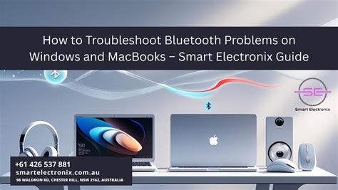 How To Troubleshoot Bluetooth Problems On Windows And Macbooks Smart