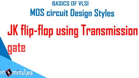 Module3vid71jk Flip Flop Implementation Using Transmission Gate Youtube