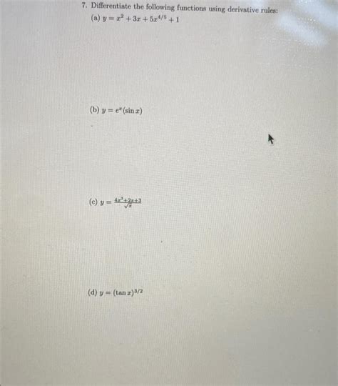 Solved 7 Differentiate The Following Functions Using