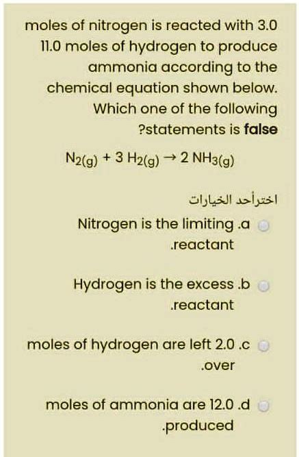 Moles Of Nitrogen Is Reacted With 30 I1o Moles Of Hydrogen To Produce Ammonia According To The