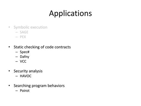 PPT Using SMT Solvers For Program Analysis Shaz Qadeer Research In Software Engineering