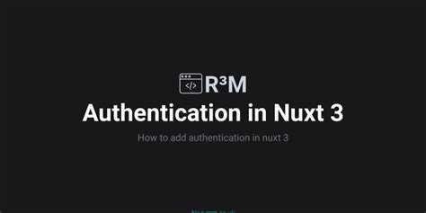 Authentication In Nuxt DEV Community