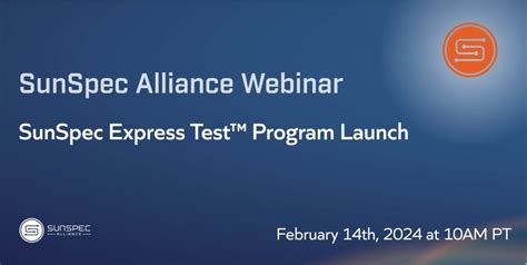 SunSpec Alliance Webinar SunSpec Express Test Program Launch SunSpec Alliance