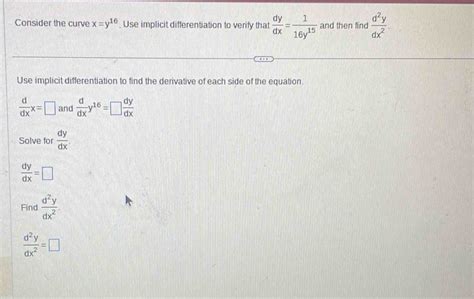 Solved Consider The Curve X Y 16 Use Implicit Differentiation To