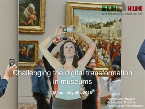Challenging The Digital Transformation In Museums Ppt