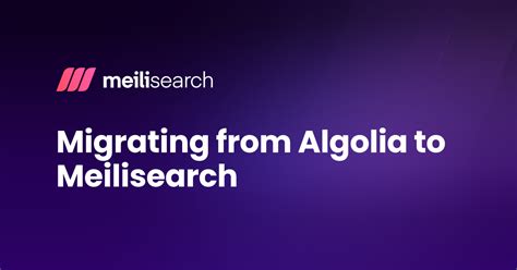 Migrating From Algolia To Meilisearch — Meilisearch Documentation