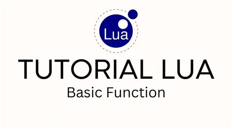 Tutorial Lua 08 Basic Function Youtube