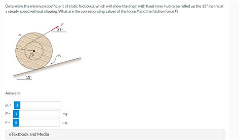 Solved Determine The Minimum Coefficient Of Static Friction
