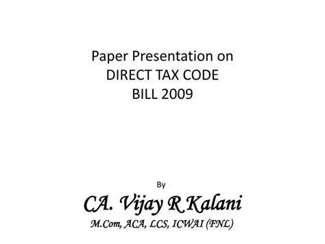 Ppt Paper Presentation On Direct Tax Code Bill 2009 Powerpoint
