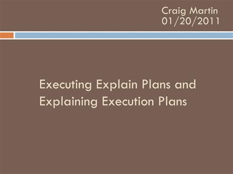 Ppt Executing Explain Plans And Explaining Execution Plans Powerpoint Presentation Id 2590570