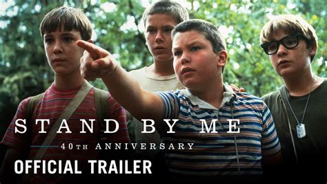Stand By Me 40th Anniversary Official Trailer Video