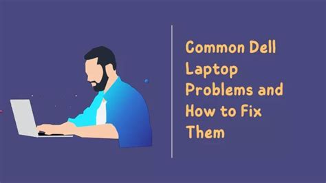 Ppt Common Dell Laptop Problems And How To Fix Them Powerpoint Presentation Id