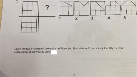 Solved Given The Two Orthogonal Projections Of The Object