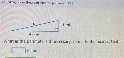 Solved T4 Pythagorean Theorem Find The Perimeter Vge What Is The