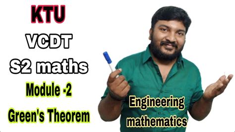 Greens Theoremvcdtktu S2 Mathsmodule 2part 1 Youtube