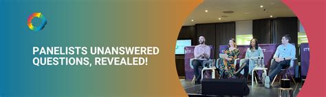 Panelists Unanswered Questions Revealed